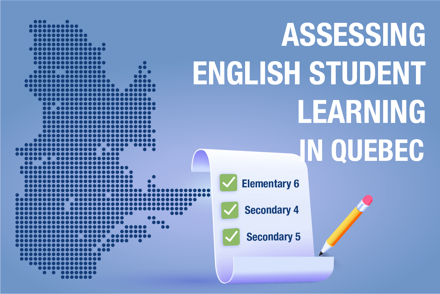 Assessing English Student Learning in Quebec | RMJ ASSESSMENT